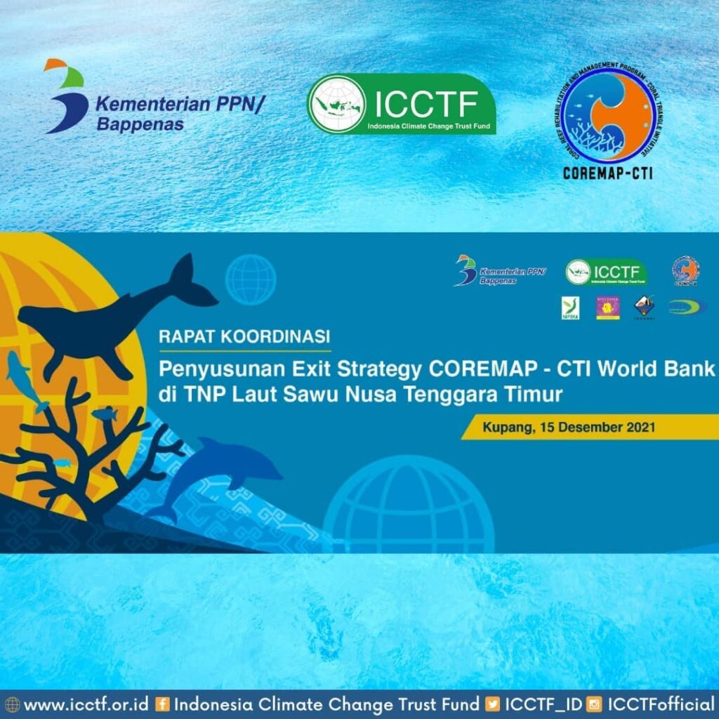 Rapat Koordinasi Penyusunan Exit Strategy COREMAP-CTI WB di TNP Laut Sawu, NTT – ICCTF